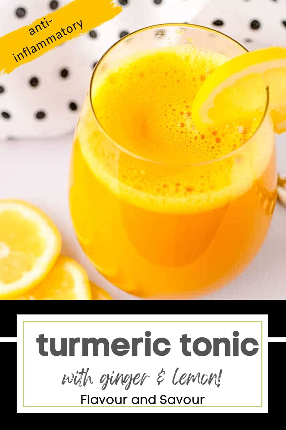 Anti-Inflammatory Turmeric Pick-Me-Up Tonic - Flavour and Savour