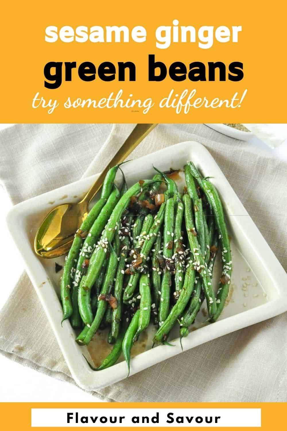Sesame Ginger Green Beans - Flavour and Savour