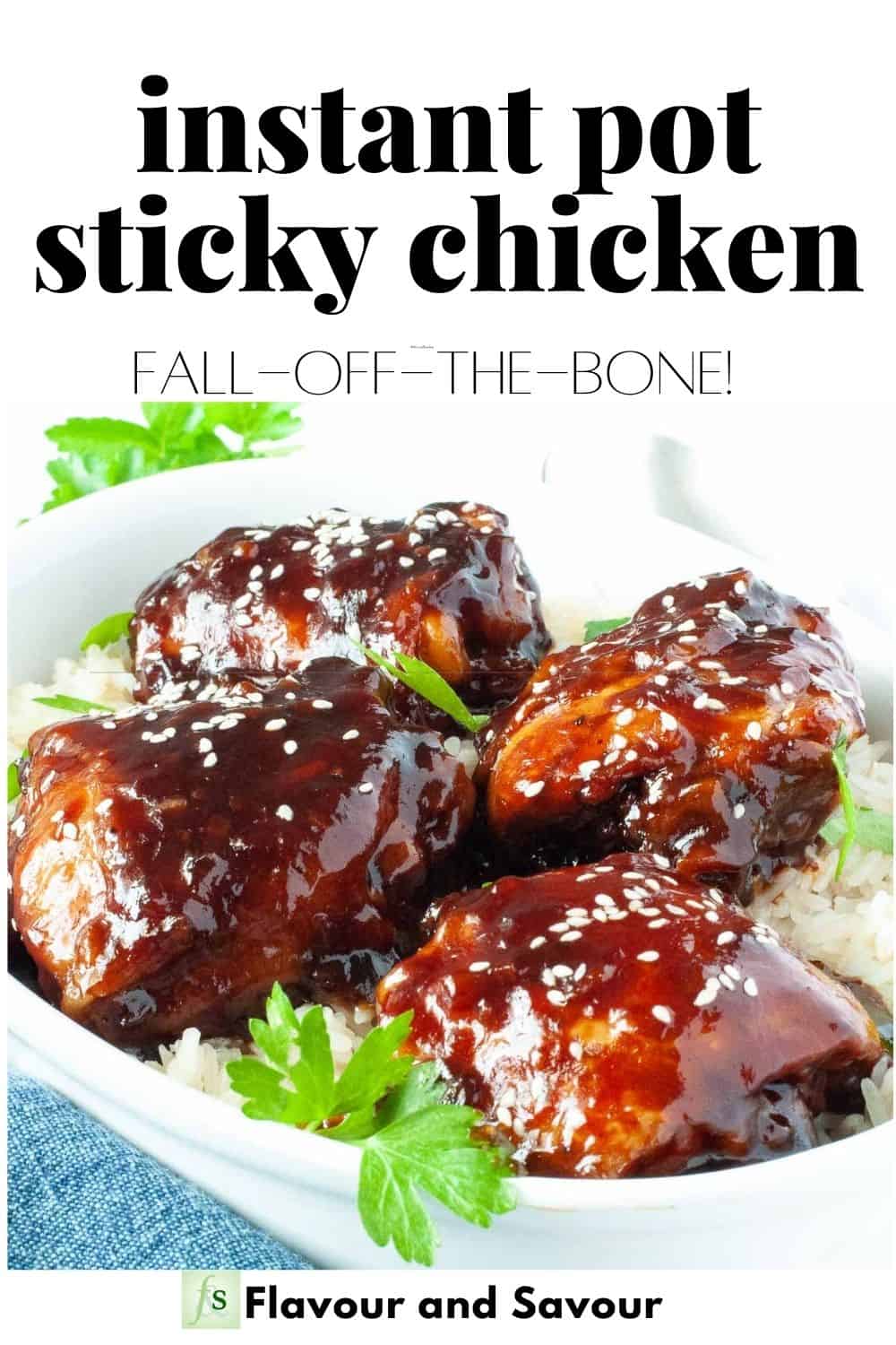 Instant Pot Sticky Chicken Thighs - Flavour and Savour