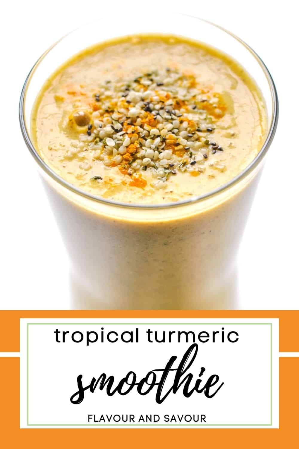 Clean-Eating Tropical Turmeric Smoothie - Flavour and Savour