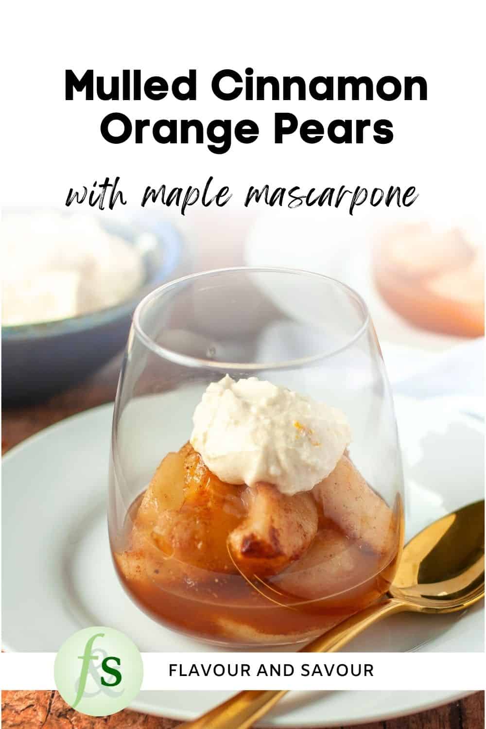 Poached Cinnamon-Orange Pears with Mascarpone - Flavour and Savour